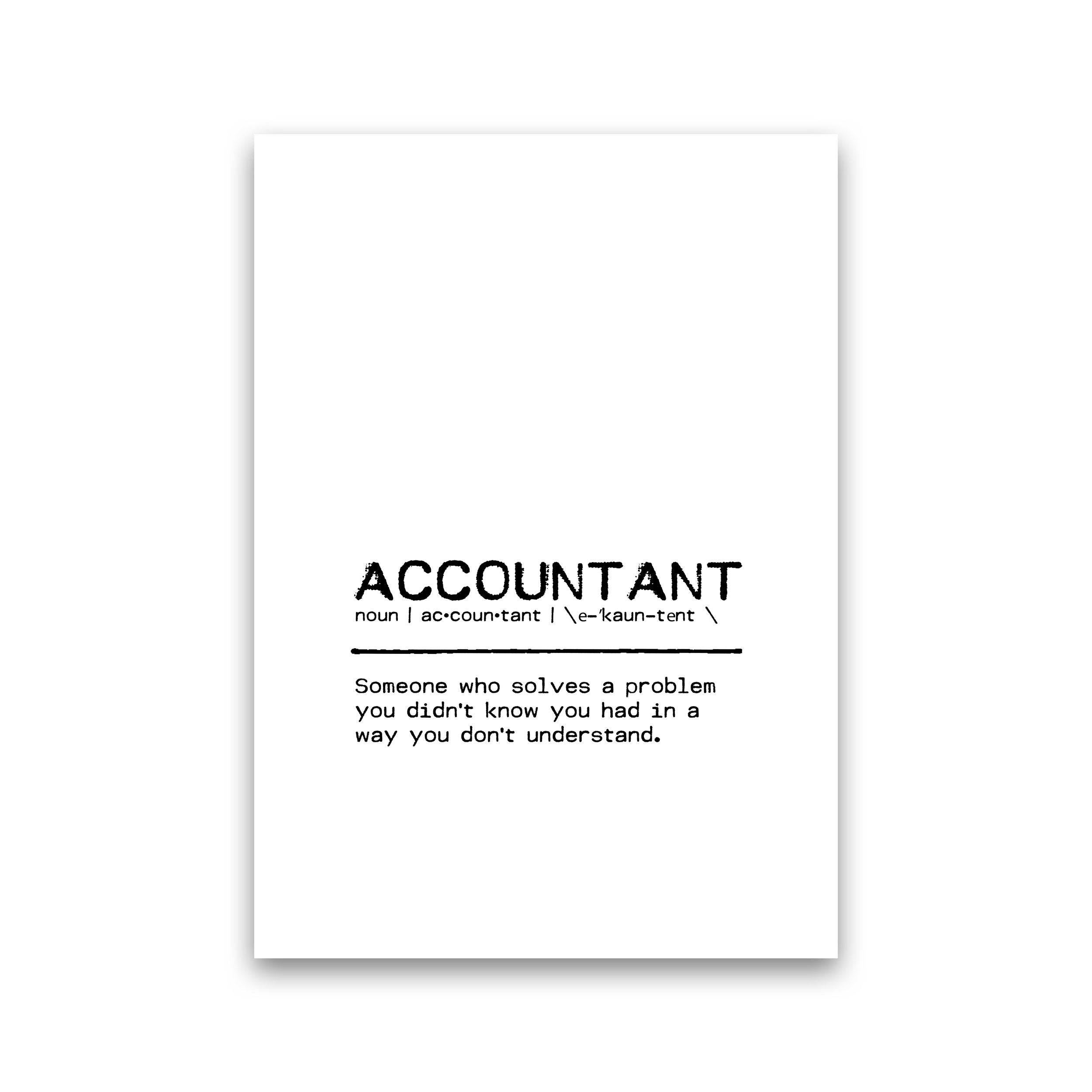 Accountant Solves Definition Quote Print By Orara Studio