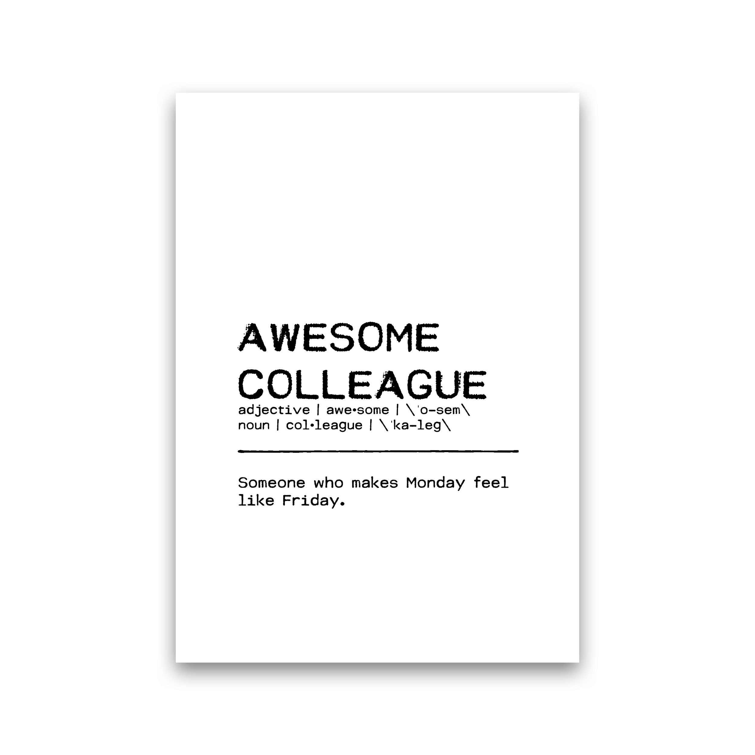 Awesome Colleague Monday Definition Quote Print By Orara Studio