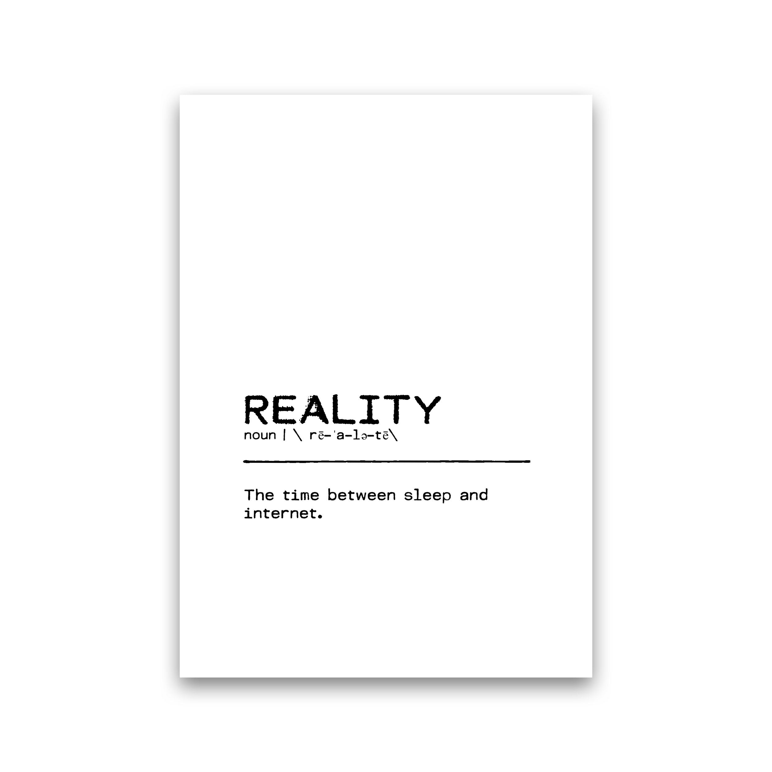 Reality Internet Definition Quote Print By Orara Studio