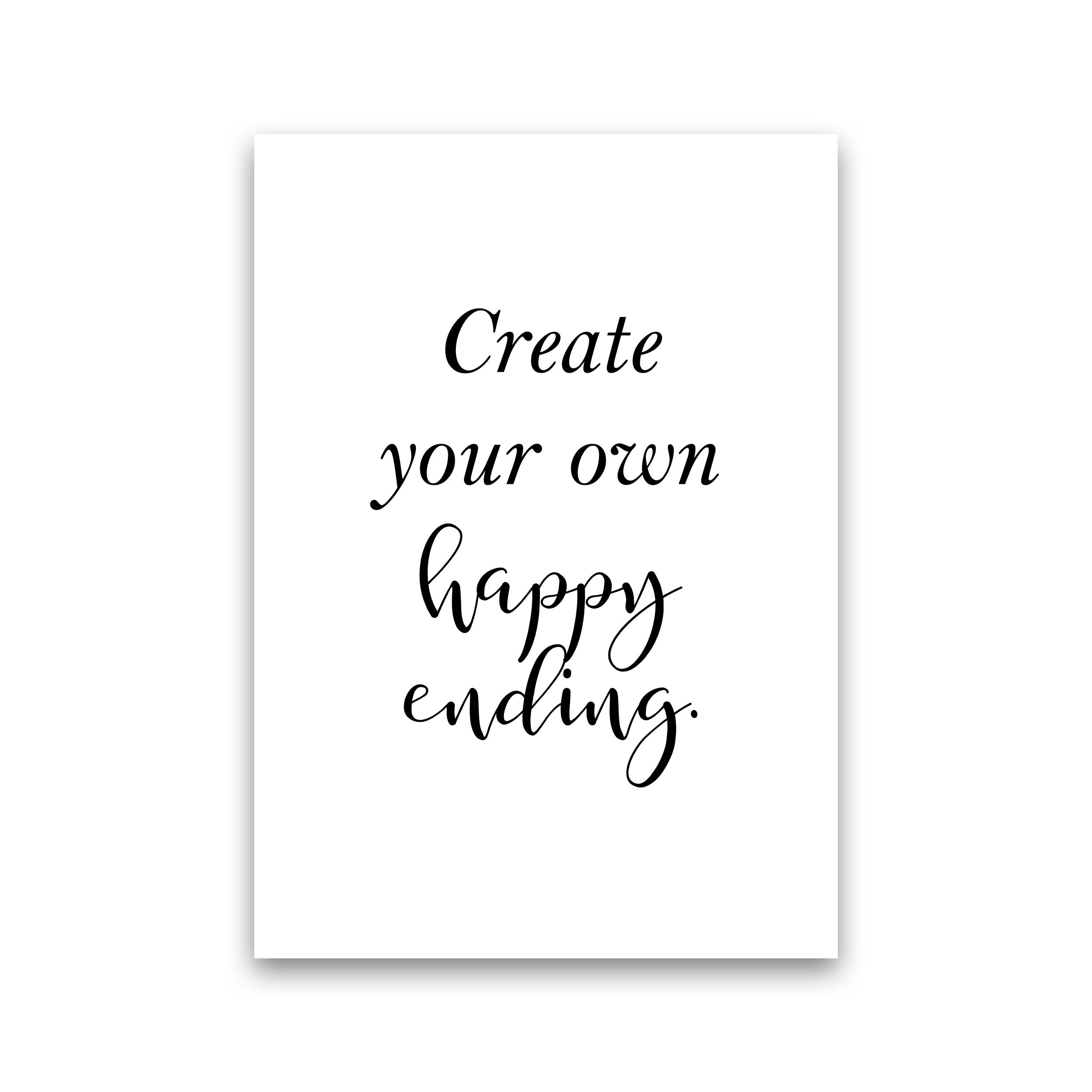Create Your Own Happy Ending Framed Typography Wall Art Print