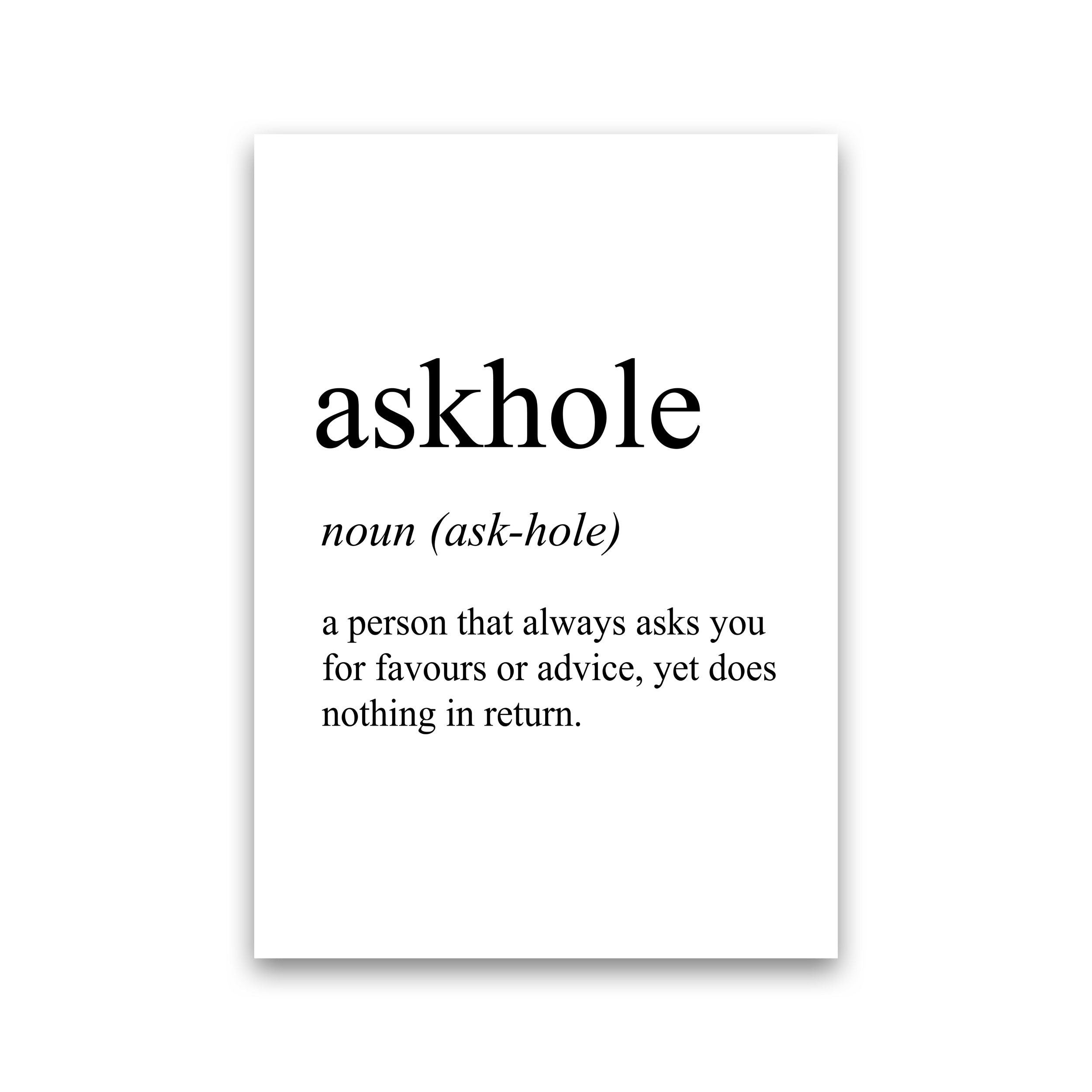 Askhole Definition Art Print by Pixy Paper
